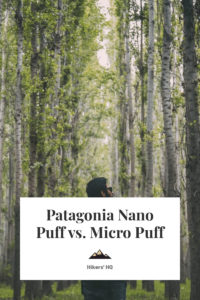Patagonia Nano Puff vs. Micro Puff - Differences & Review